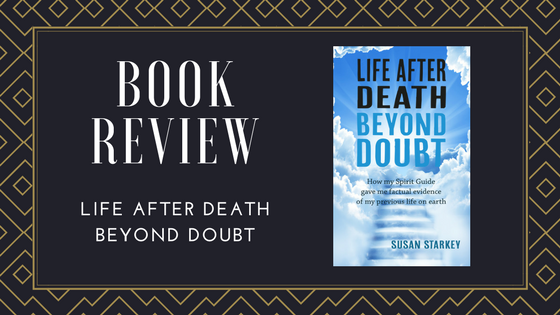 #BookReview Life After Death Beyond Doubt by Susan Starkey @authoright ...